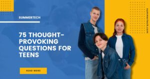75 thought-provoking questions for teens to get them talking